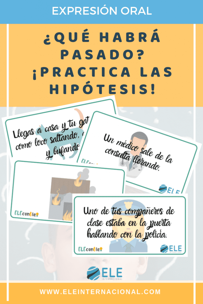 Actividad para expresar hipótesis en español (a partir de B1)