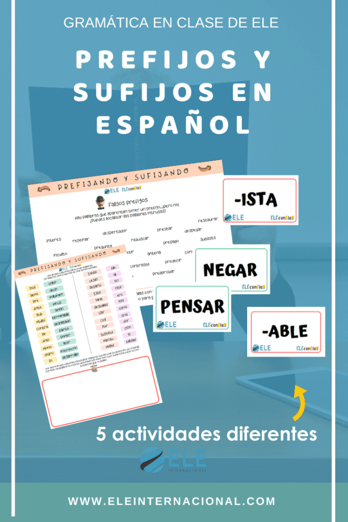 Prefijos y sufijos: 5 actividades para trabajarlos en tus clases de español
