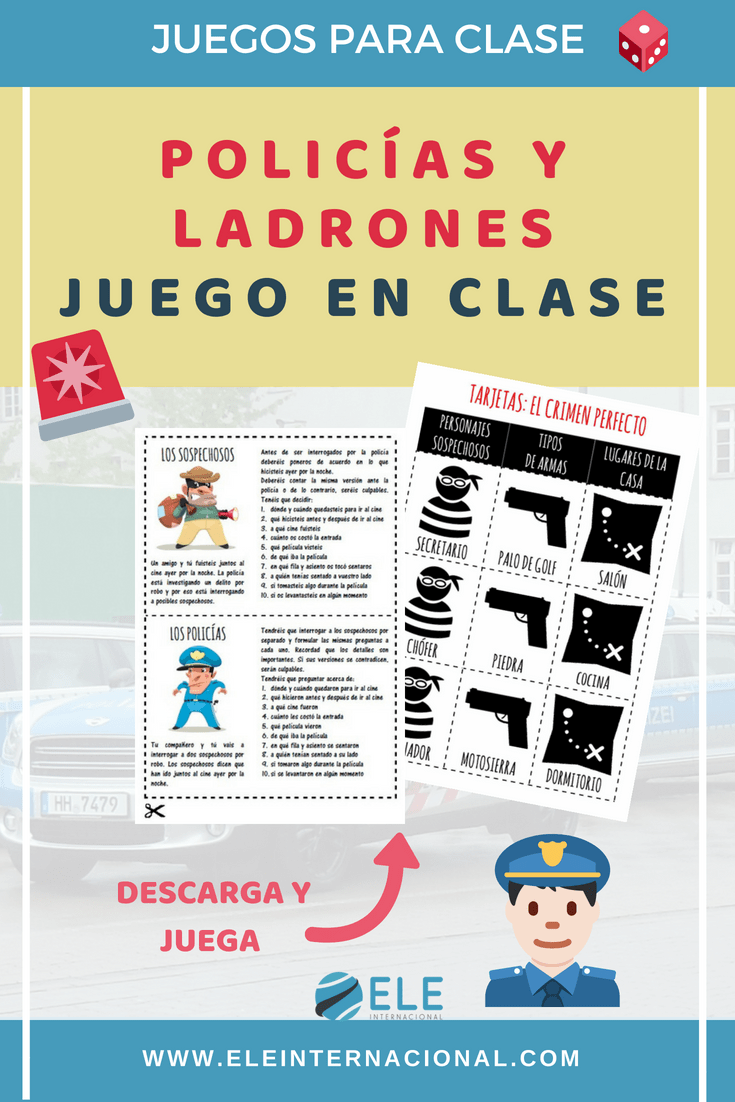 JUGANDO A POLICÍAS Y LADRONES EN LA CLASE DE ESPAÑOL - ELEInternacional
