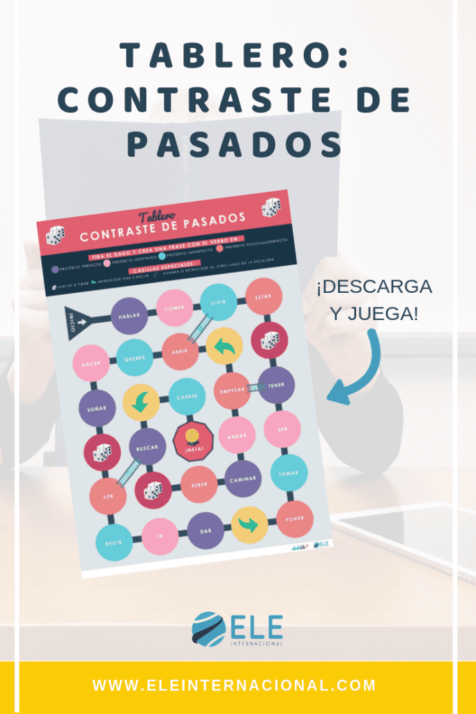 Tablero: Contraste de pasados - ELEInternacional