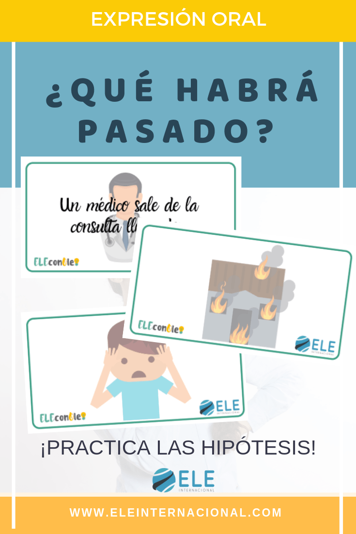 Actividad para expresar hipótesis en español (a partir de B1)