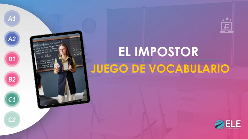 Juego de vocabulario ELE para clase multinivel: El impostor