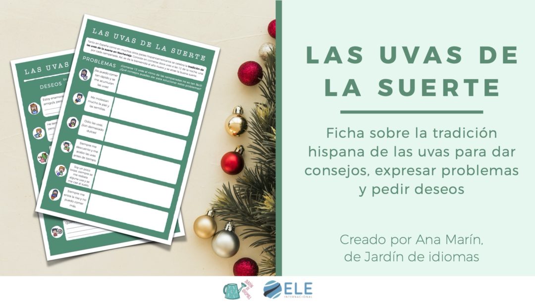 Las uvas de la suerte: actividad para dar consejos y pedir deseos