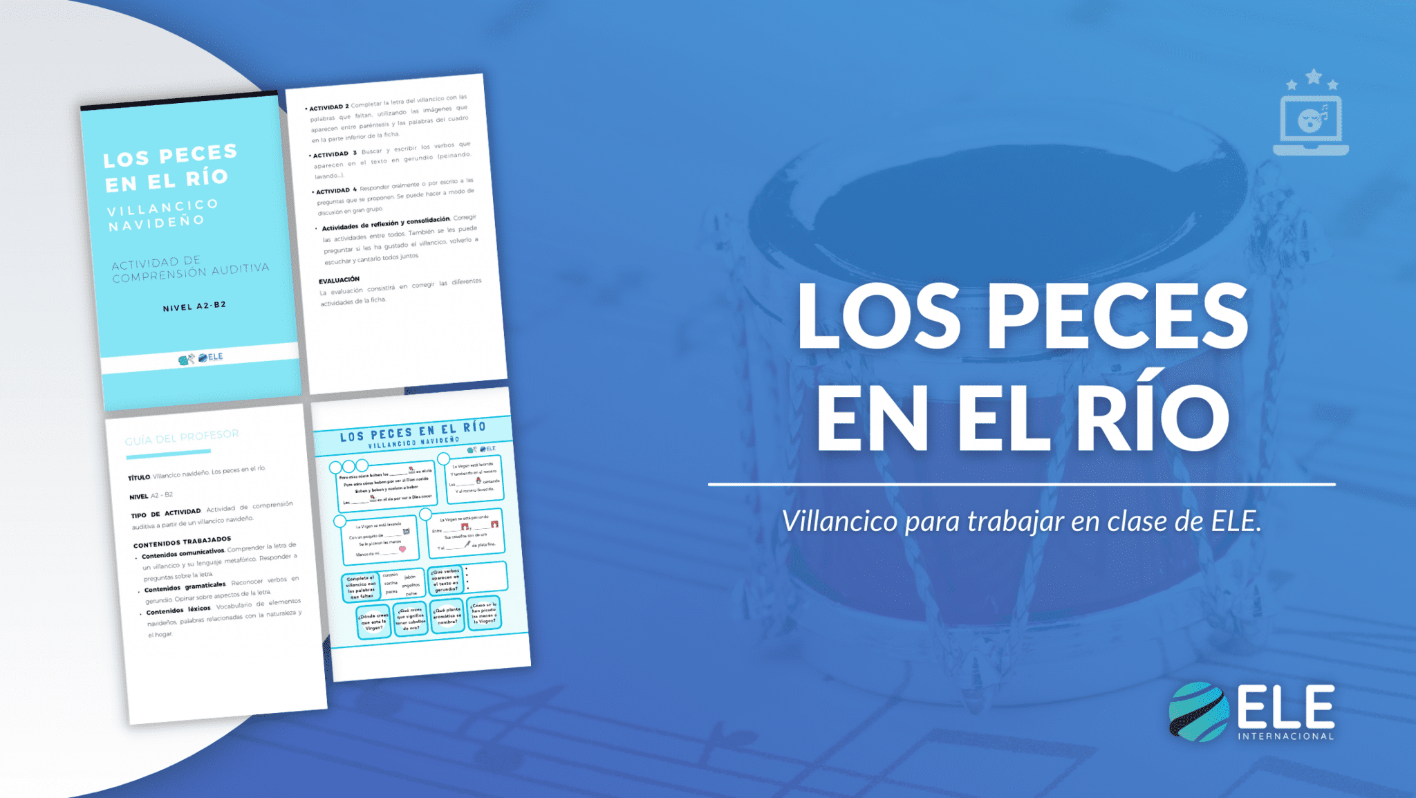 Villancico para practicar en clase de ELE: Los peces en el río (A2-B2)