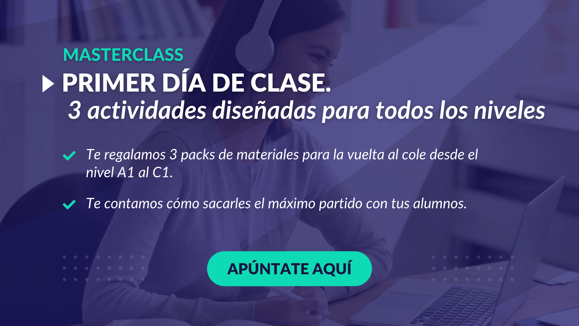 [REGISTRO] Masterclass: Primer día de clase. 3 actividades diseñadas para varios niveles ...
