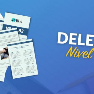 Ejercicios DELE B2: PDF descargable para practicar con tus alumnos