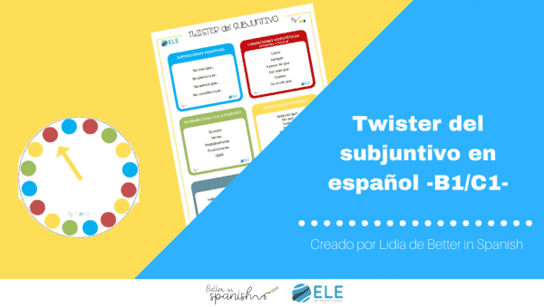 [JUEGO] Twister del subjuntivo en español para alumnos de B1-C1